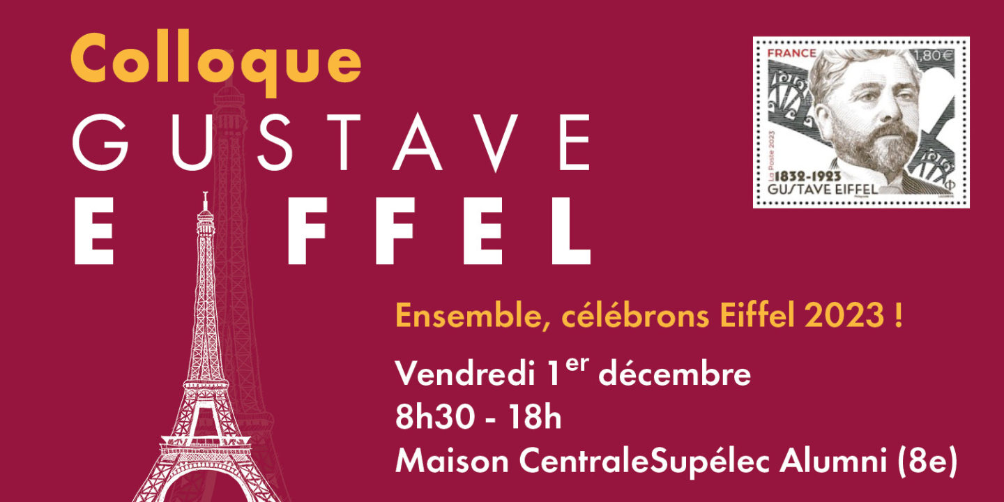 Colloque sur l'œuvre de Gustave Eiffel (ECP 1855) - Association des ...